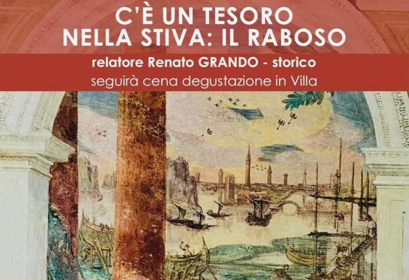 Raboso vino del Piave: storia, degustazione ed evento a Villa ...
